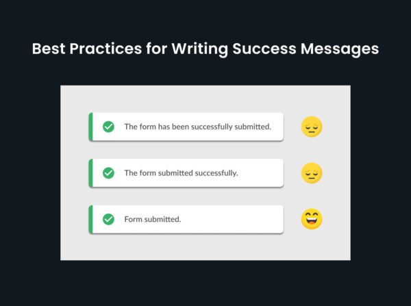 Best Practices for Writing Effective Success Messages - UX Design World